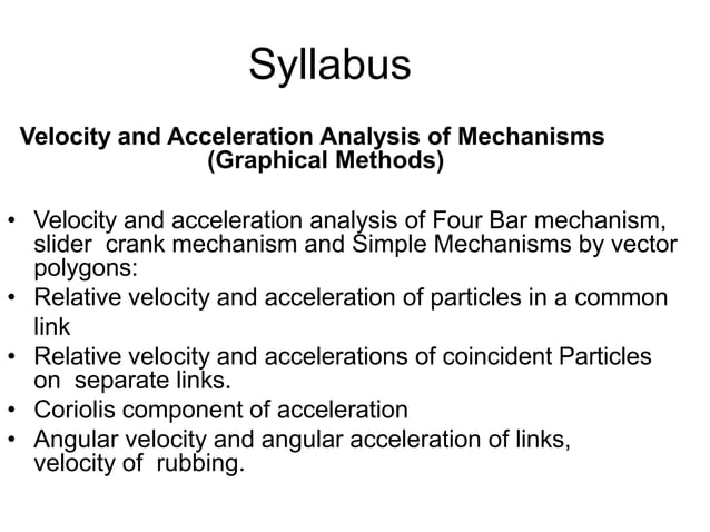 Velocity and Acceleration analysis in kinematics of mechanism | PPTX