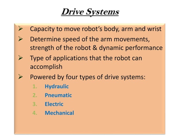 ROBOT DRIVE SYSTEMS AND END EFFECTORS | PPTX