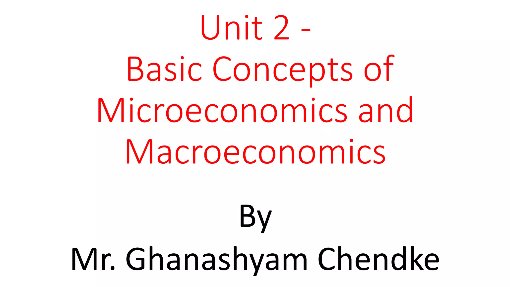 Basic Concepts of Microeconomics and Macroeconomics | PPT