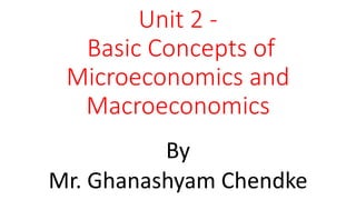 Basic Concepts of Microeconomics and Macroeconomics | PPT | Free Download