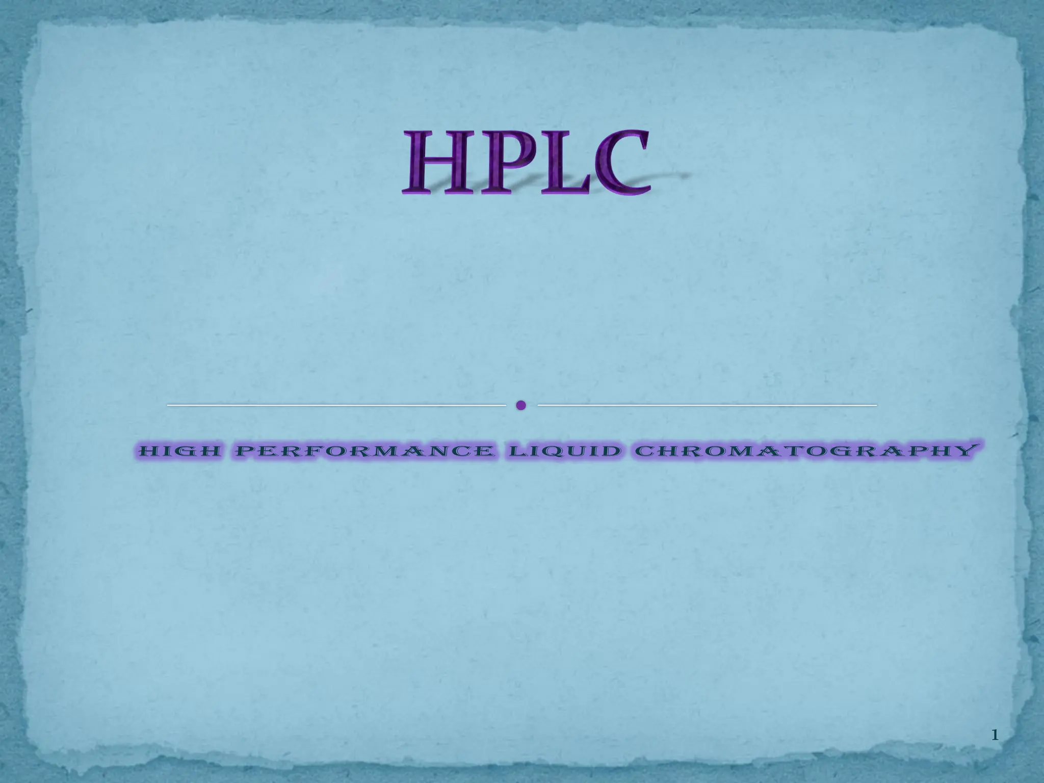 High pressure liquid chromatography, B.Pharm | PPT