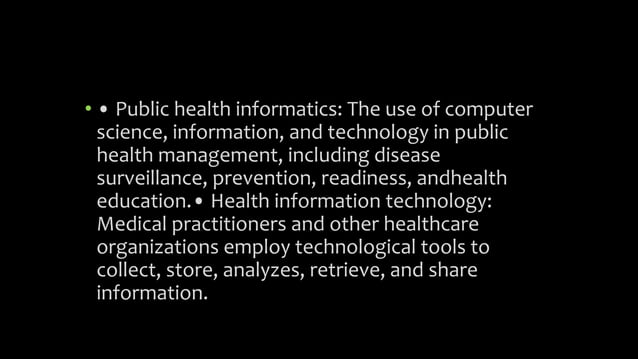 HEALTH INFORMATICS;PRINCIPLES OF HEALTH INFORMATICS | PPTX