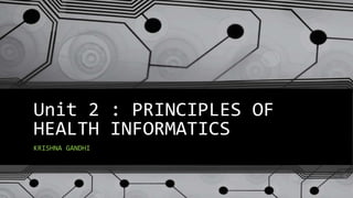 HEALTH INFORMATICS;PRINCIPLES OF HEALTH INFORMATICS | PPT