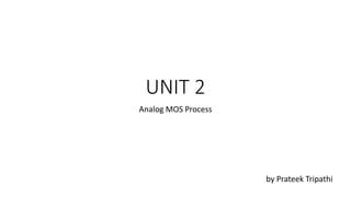 MOS Process and Single Stage Amplifiers.pptx