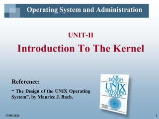 Unit 2.1 Introduction to Kernel.ppt (Kernel Services and Architecture) | PPT