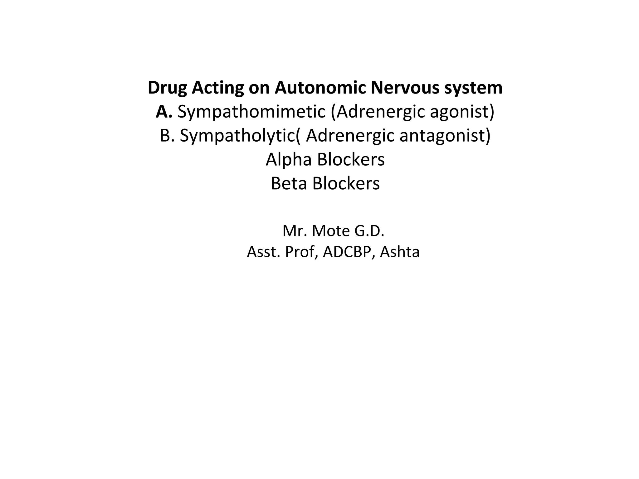 Medicinal chemistry-I, Unit 2. Drug Acting On Sympathetic nervous ...