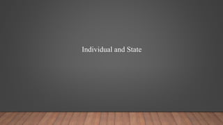 Individual and State - Understanding Political Structures | PPTX