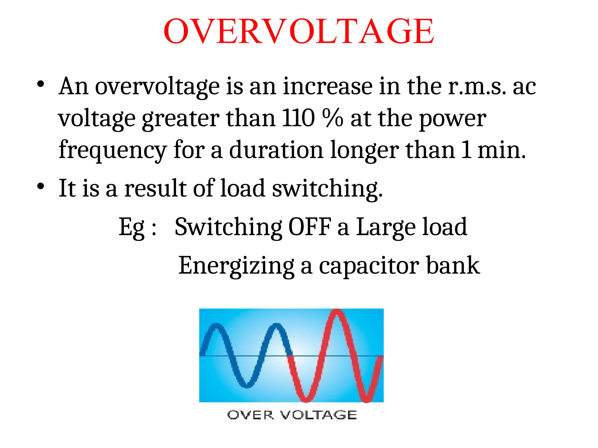 Over voltages due to switching transients - resistance switching and ...