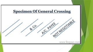 Crossing of Cheque, General Crossing and types | PPTX
