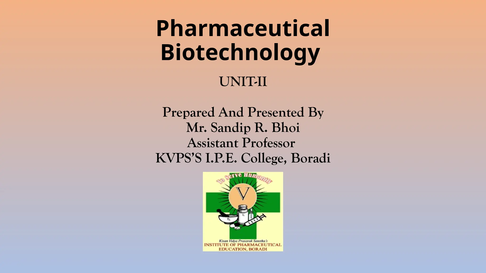 BP605 T. PHARMACEUTICAL BIOTECHNOLOGY UNIT-II | PPTX