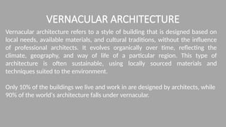 Study of Vernacular and Regional Architecture | PPTX