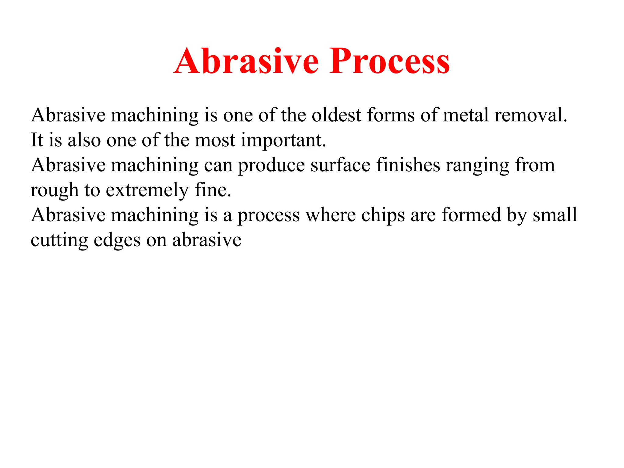 Unit 2 - ABRASIVE PROCESS AND BROACHING.pptx