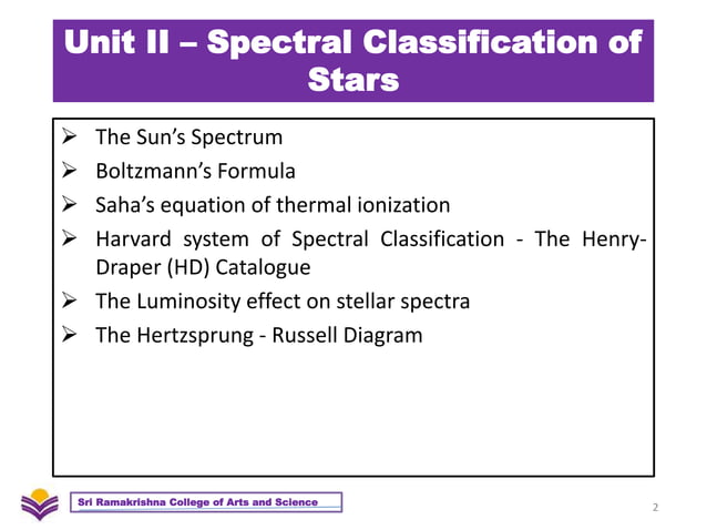 22PH503 - Astronomy and Astrophysics - Unit 2 - Spectral Classification ...