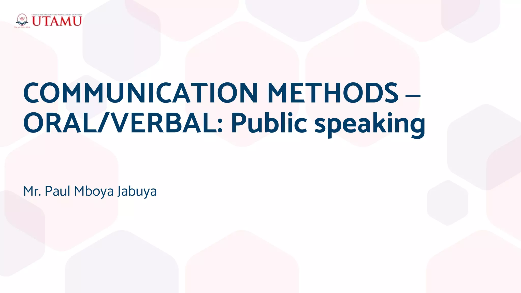 Unit 2 - Communication methods - Oral Public speaking.ppt