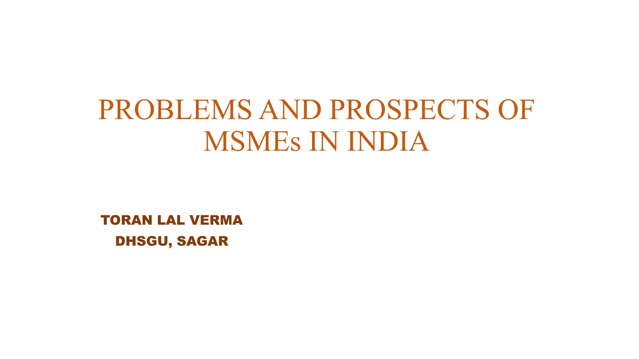 MSMEs IN INDIA | PPTX