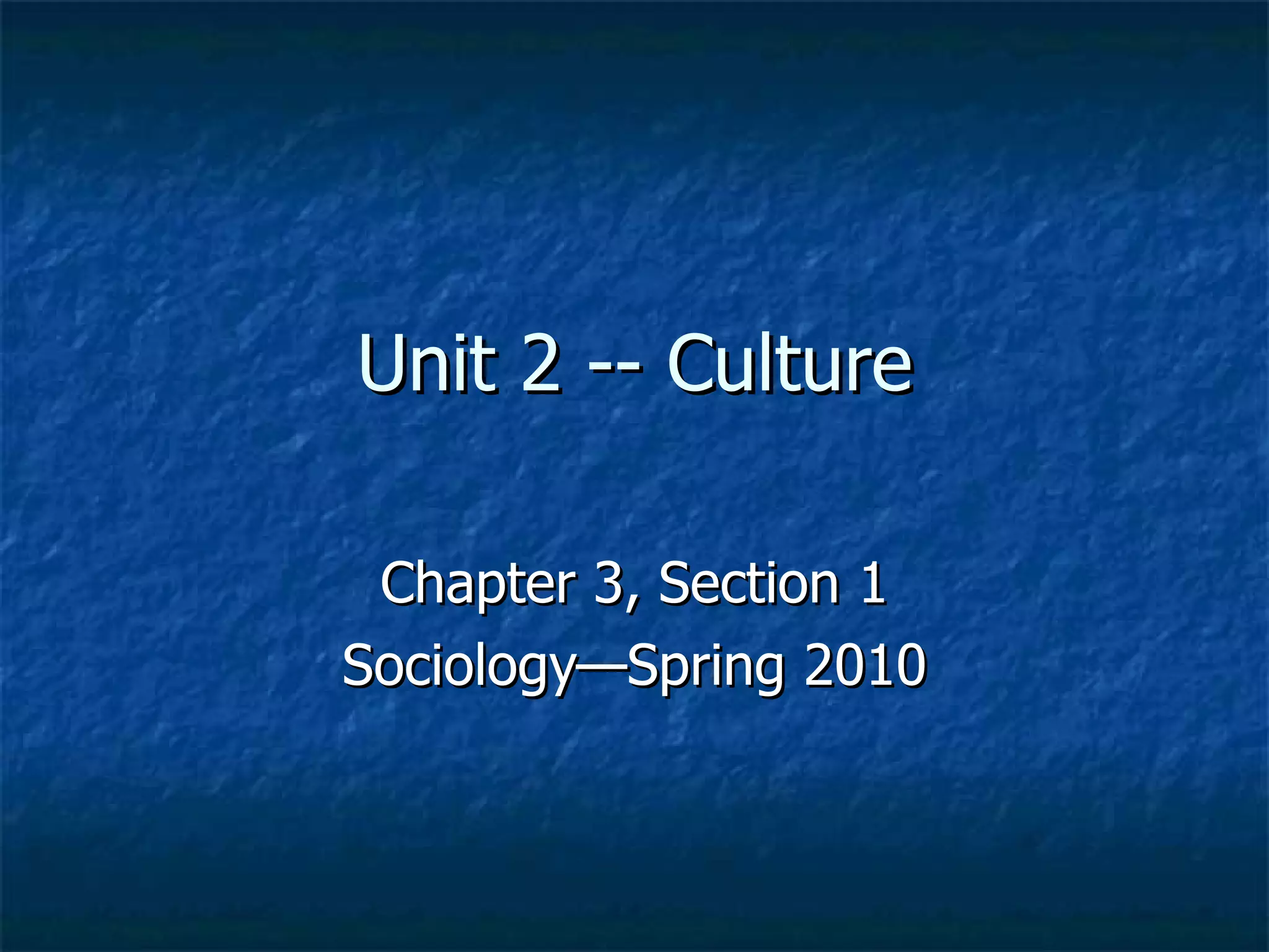 Unit 2 - culture | PPT