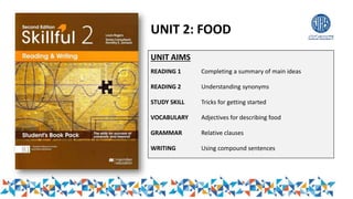 Unit 2 - Food, Skillful book 2 Presentation.pptx