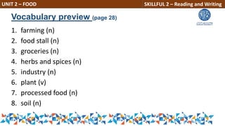 Unit 2 - Food, Skillful book 2 Presentation.pptx
