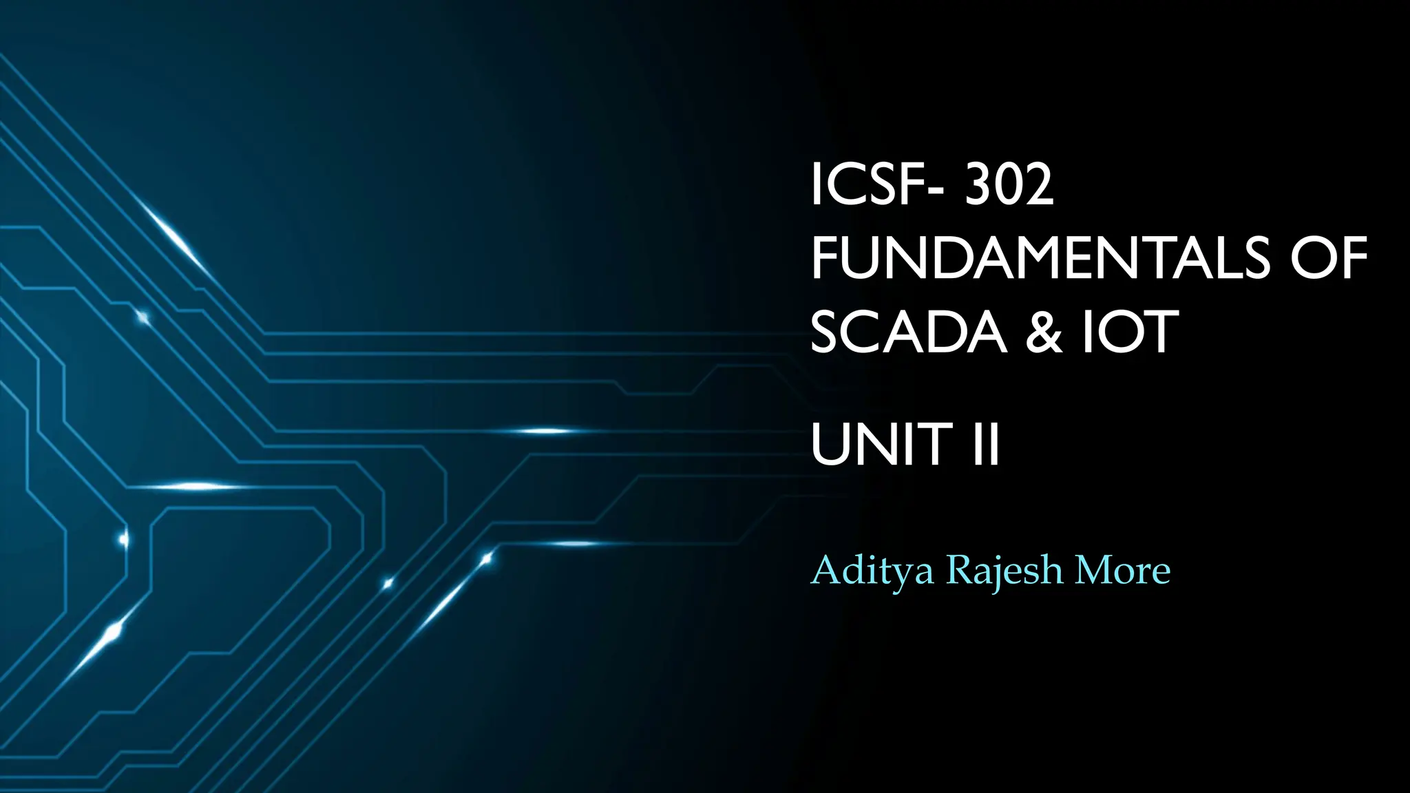 UNIT2-Fundamentals of SCADA IOT or .pptx