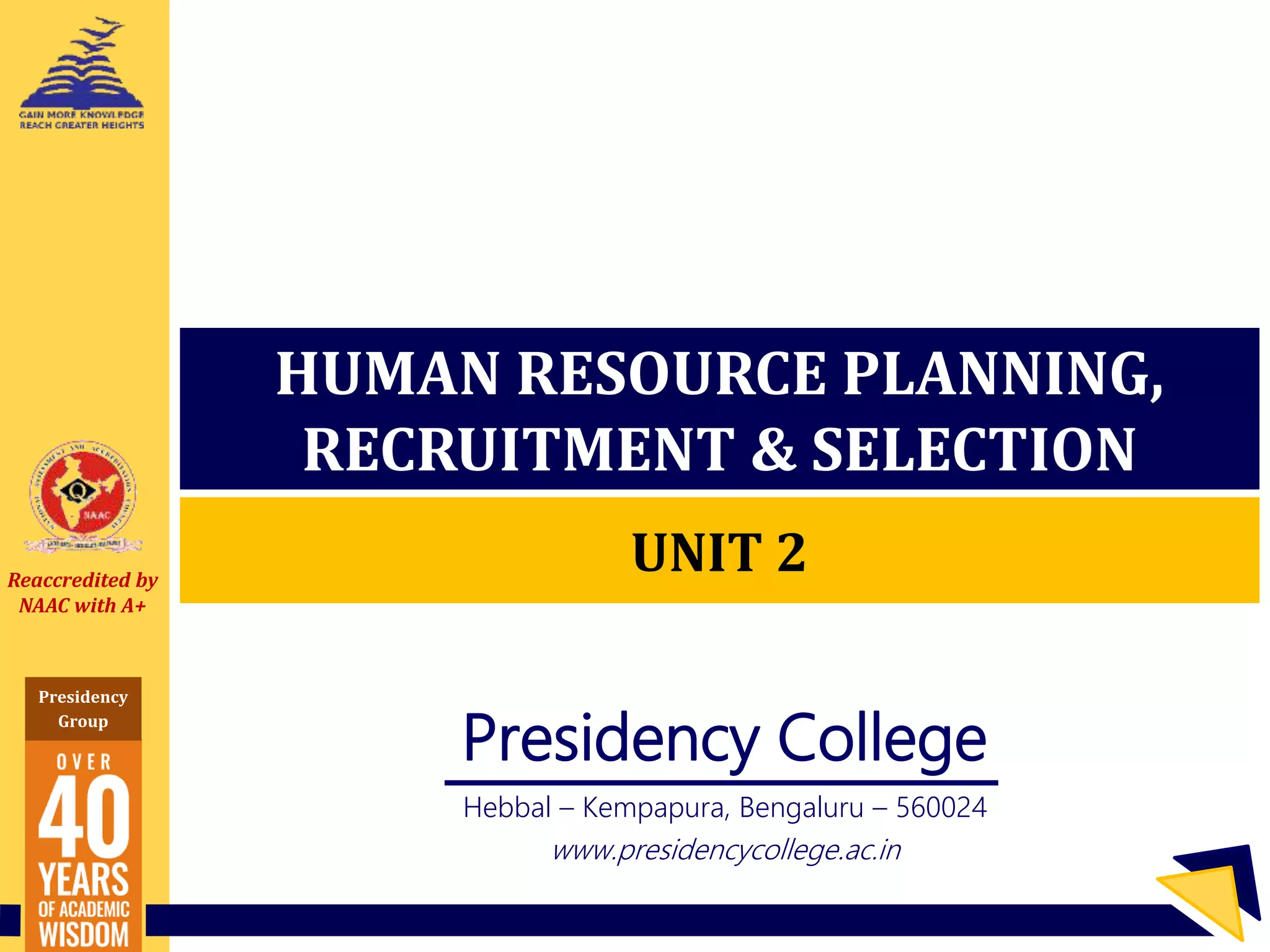 UNIT 2 - HUMAN RESOURCE PLANNING, RECRUITMENT & SELECTION (2).ppt