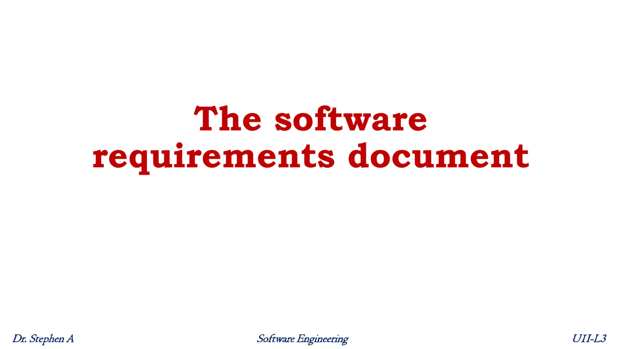 Unit 2 - Lecture 3 - The software requirements document.pdf