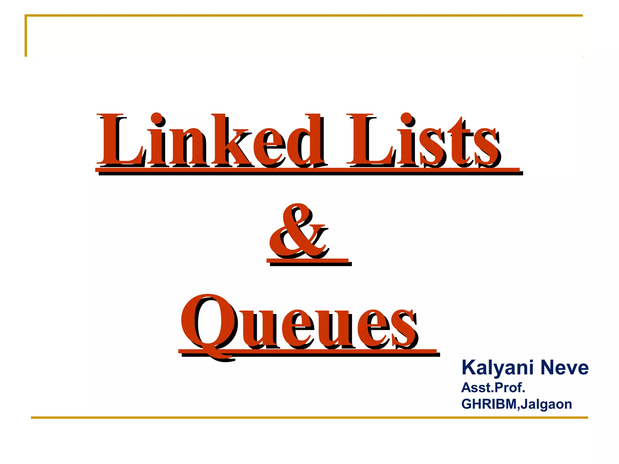 Linked Lists and Queues: Data Structures Explained | PPT