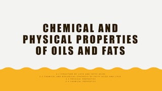 Chemical and Physical properties of Oil and Fat (Unit 2) | PPTX
