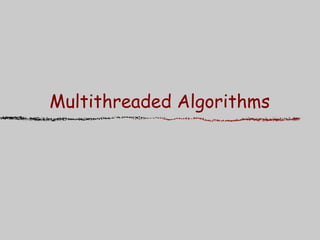 Unit2-Part2-MultithreadAlgos.pptx.pdf