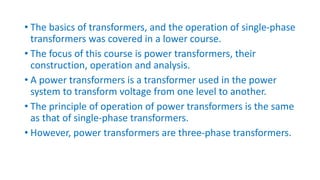 Unit 2- Three phase power transformers. Focusing on the calculations and application | PDF