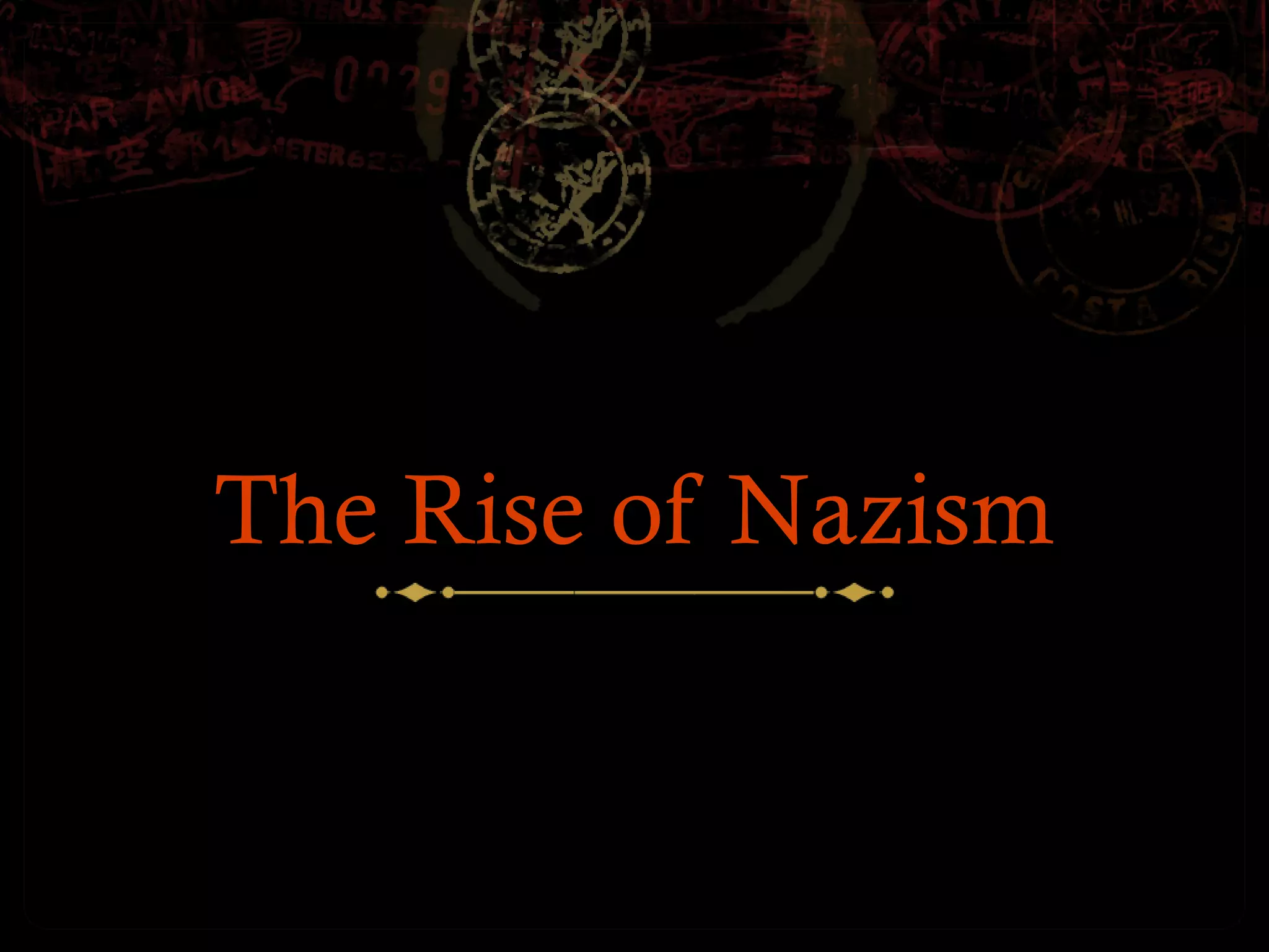 Unit 2 wwii- rise of nazism | PPT | Death, Injury, or Military Conflict ...