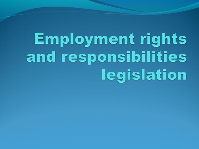 Unit 201 Employee Rights & Responsibilities | PPT