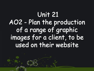 Unit21 AO2 | PPT