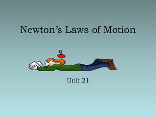Unit 21- Newtons Laws | PPTX | Physics | Science