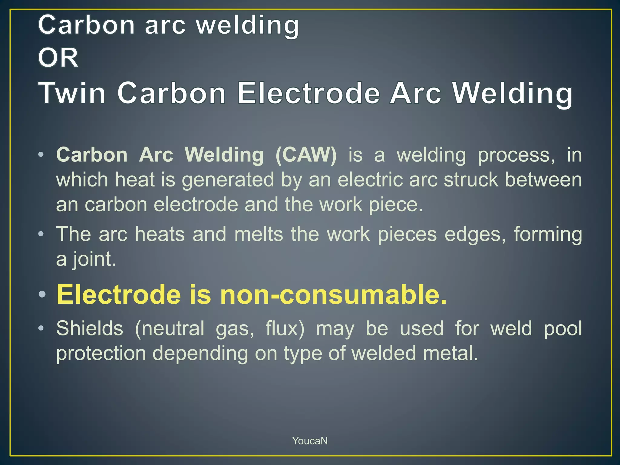Arc welding types( carbon,TIG &MIG ) | PPTX