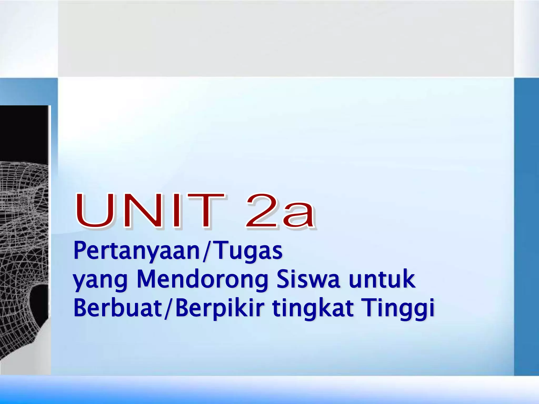 Unit 2+2A Presentasi.ppt