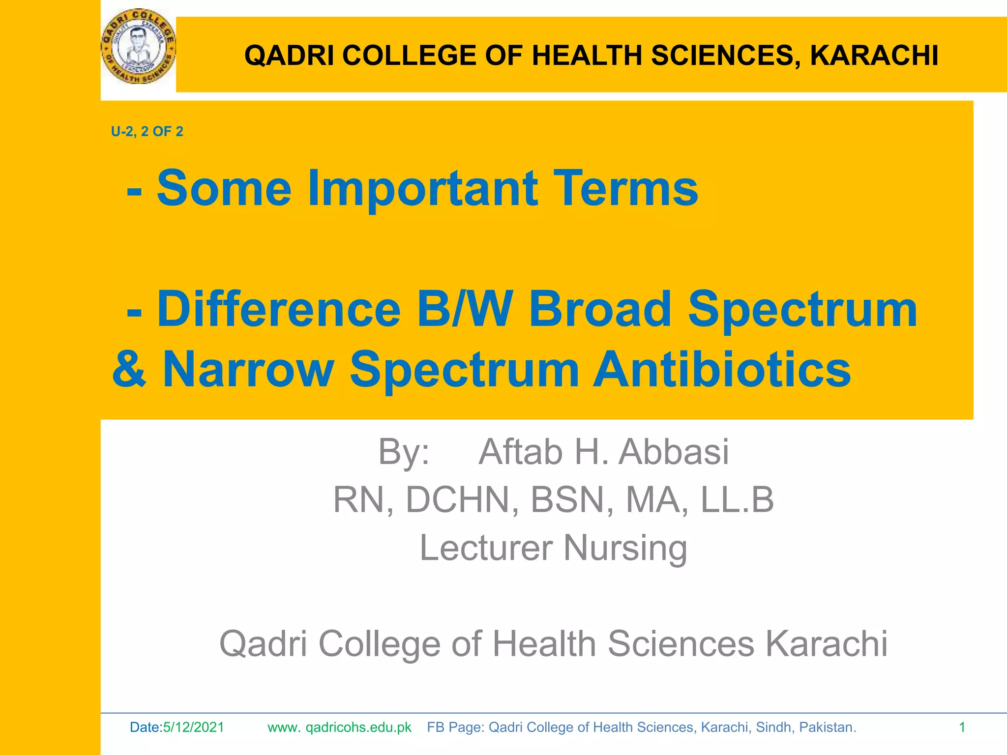 Difference B/W Broad and Narrow Spectrum, Important Terms | PPTX