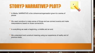 BTEC Media L3 Unit 22 Single Camera Productions LO1 - 4.narrative | PPTX