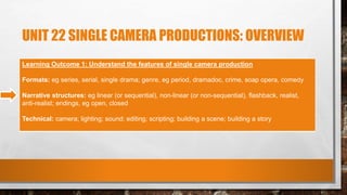 BTEC Media L3 Unit 22 Single Camera Productions LO1 - 4.narrative | PPT