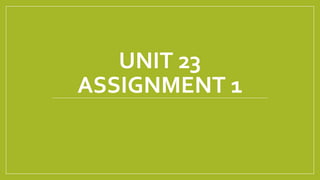 Unit 23 Walkthrough | PPT