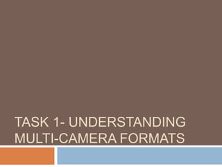 Unit 23 multi-camera p | PPT