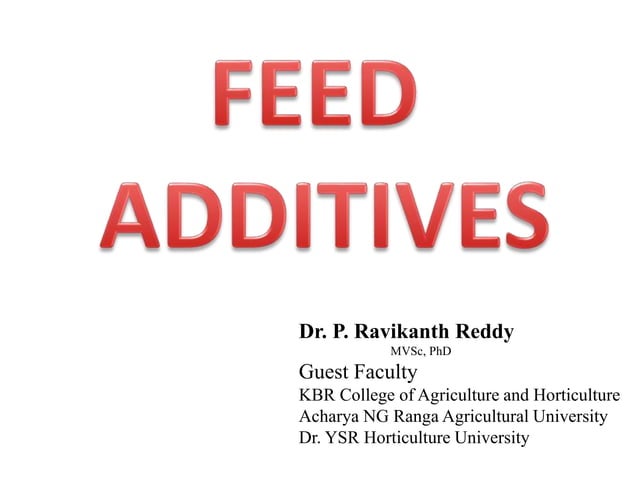 Unit 23 Feed Additives in rations for livestock and Poultry.pptx