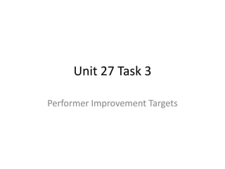 Unit 27 task 3 target planning (1) | PPTX