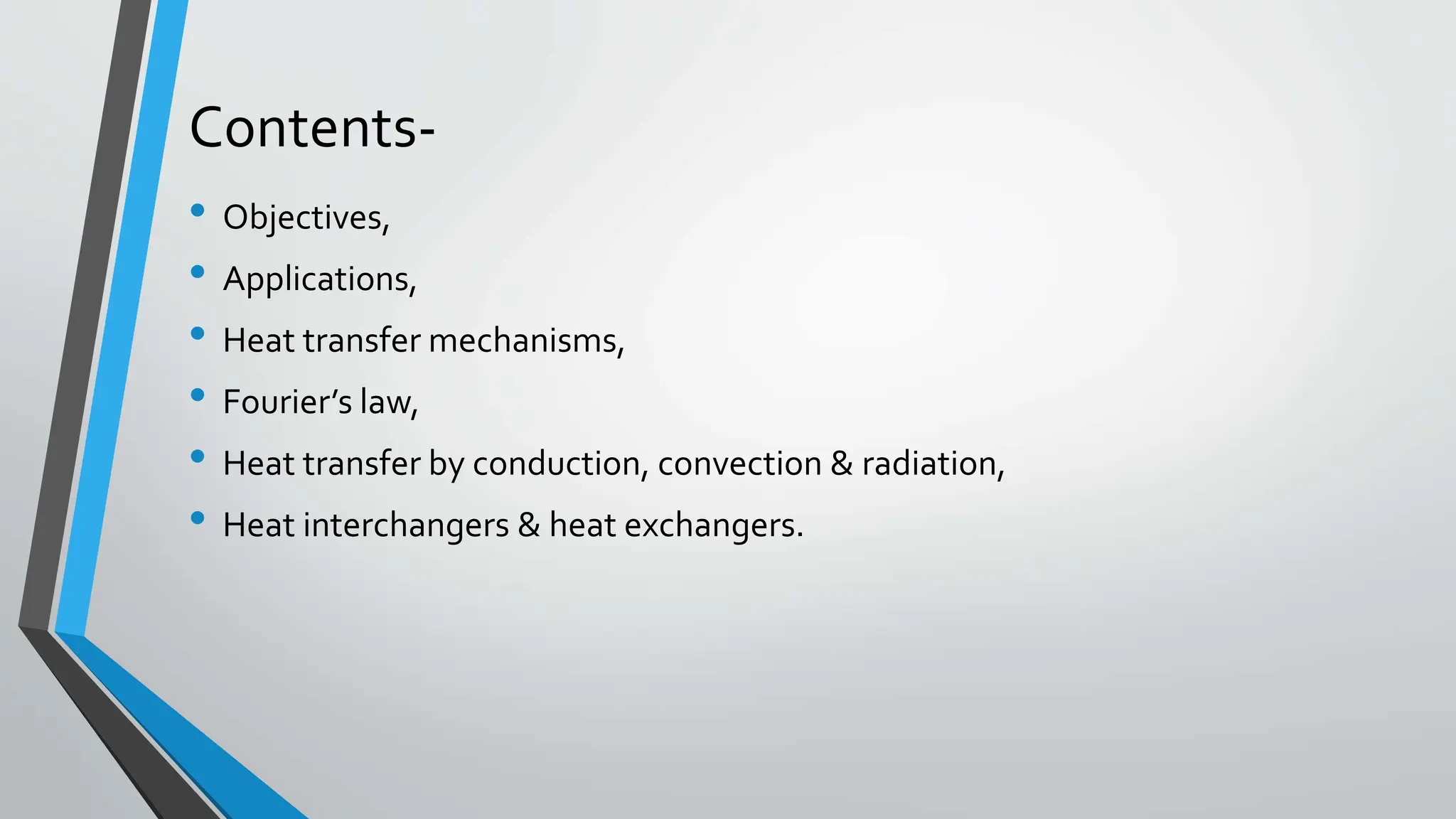 Objectives, applications & mechanisms of Heat transfer | PPTX