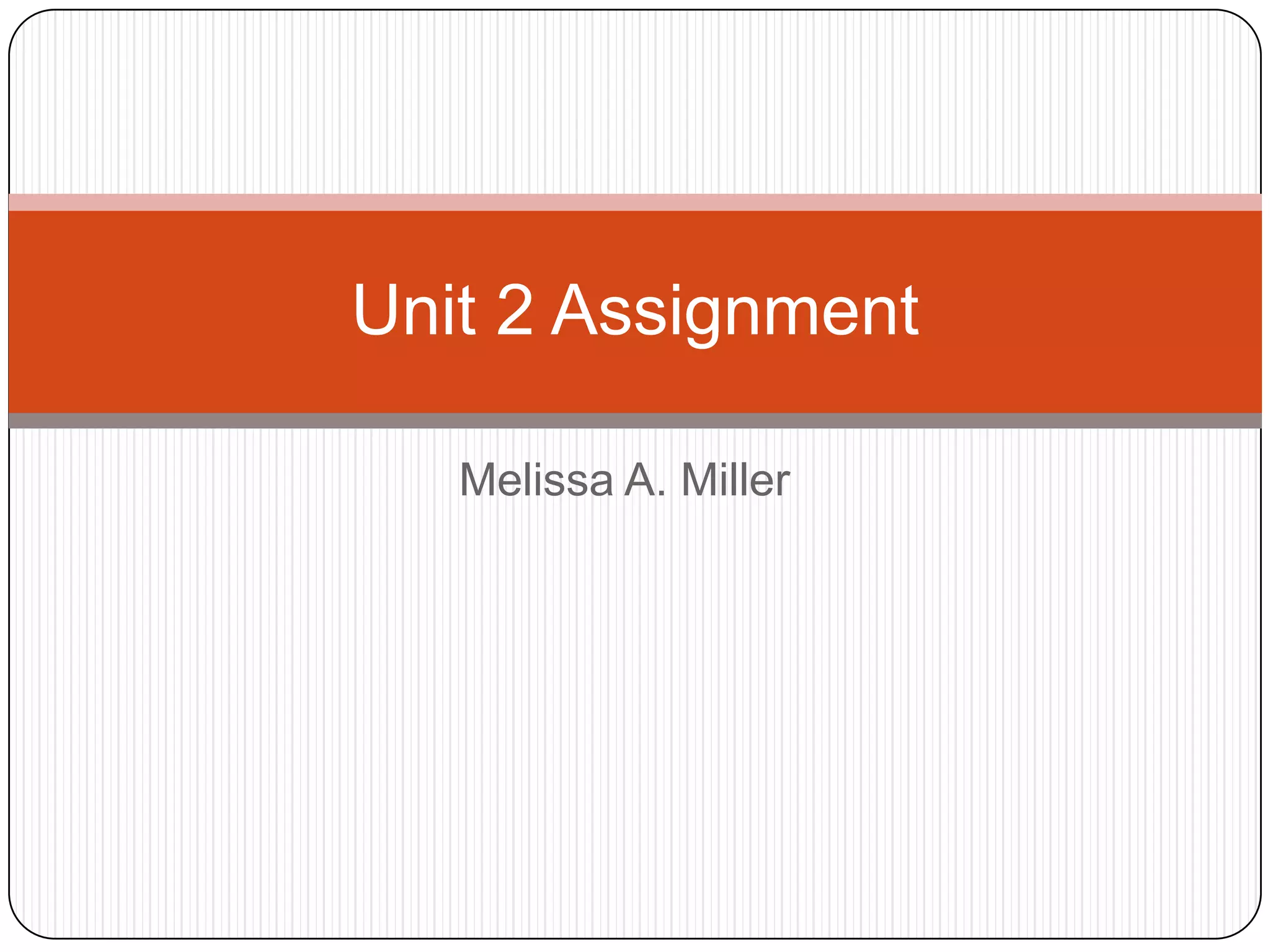 Unit 2 Assignment Ppt 8460