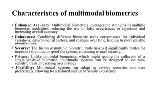 BIOMETRY - MULTIMODAL BIOMETRICS AND ITS CHARACTERISTICS , POSITIVE AND ...