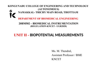 BIOMEDICAL INSTRUMENTATION UNIT 2 BIOPOTENTIAL MEASUREMENTS | PPT