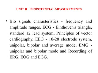 BIOMEDICAL INSTRUMENTATION UNIT 2 BIOPOTENTIAL MEASUREMENTS | PPT