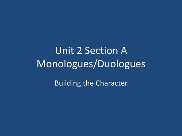 AS Drama: Unit 2 Building the Character | PPT