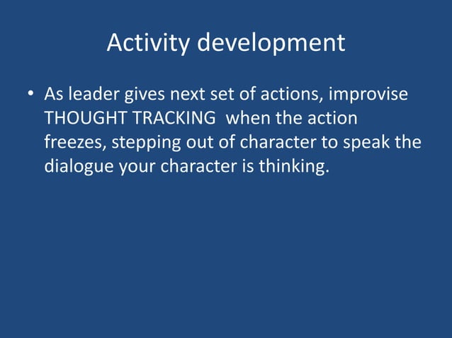 AS Drama: Unit 2 Building the Character