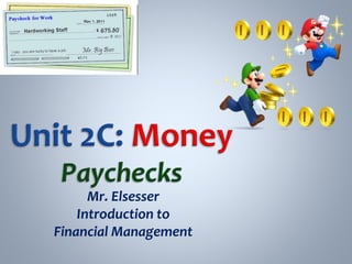 Unit 2C - Money - Paychecks | PPT